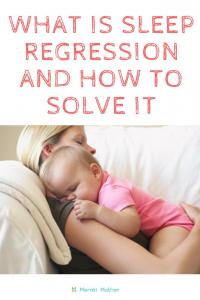 What is Sleep Regression and How to Solve It - Meraki Mother