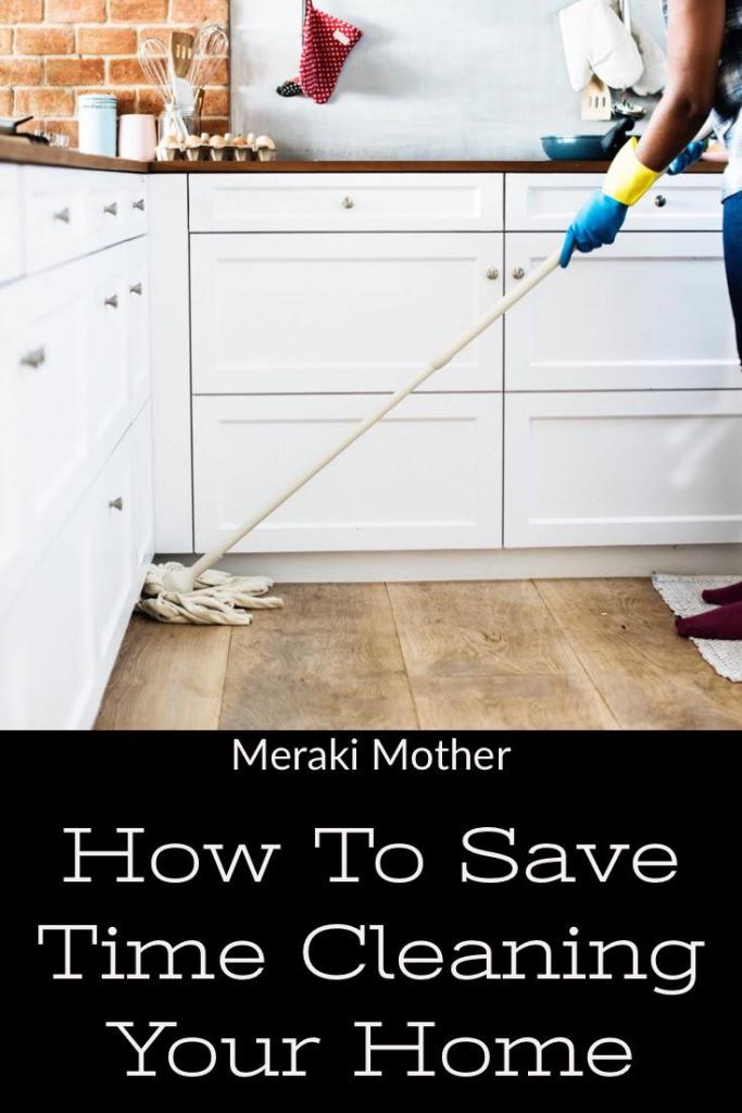 20 House Cleaning Tips and Tricks You Need To Try - Meraki Mother