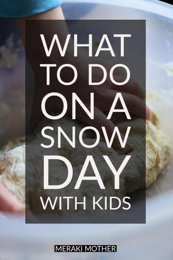 Fun and Easy Snow Day Ideas For Kids - Meraki Mother