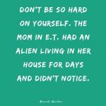 Motherhood Quotes to Inspire You and Make You Laugh - Meraki Mother