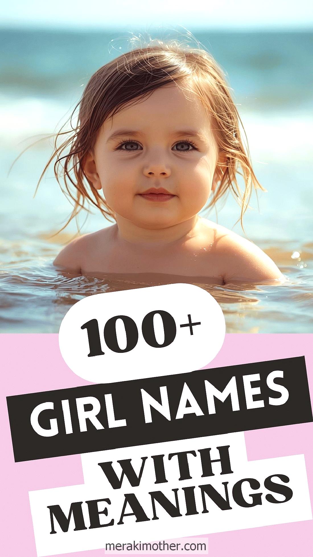 Wholesome Girl Names With Heartfelt Meanings - Meraki Mother