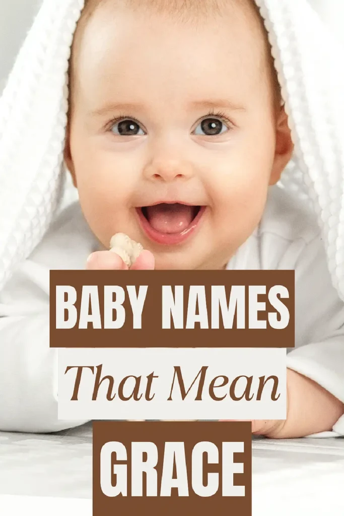 Baby Names That Mean Grace - Meraki Mother